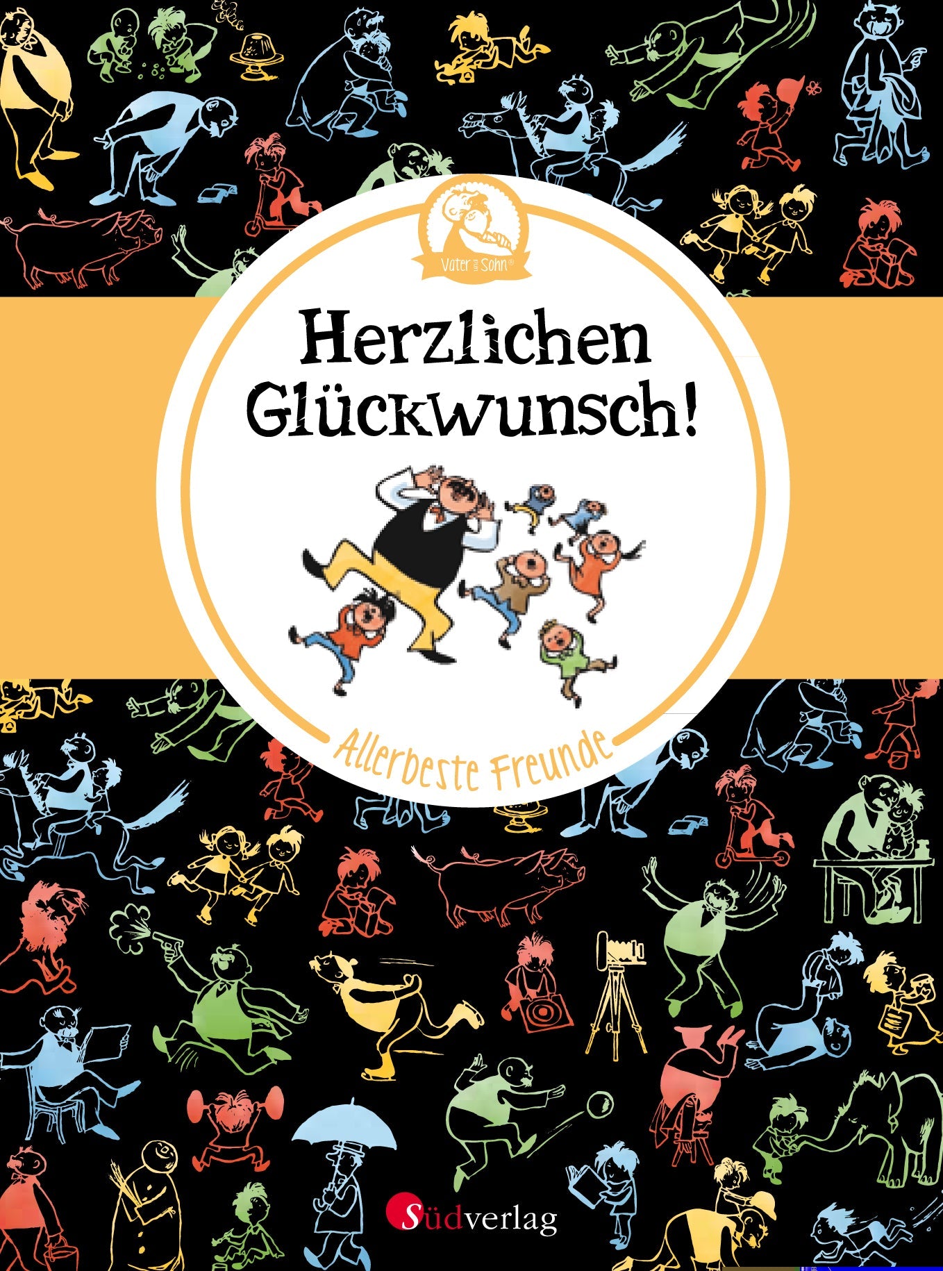 Vater und Sohn - Allerbeste Freunde: Herzlichen Glückwunsch! von Erich